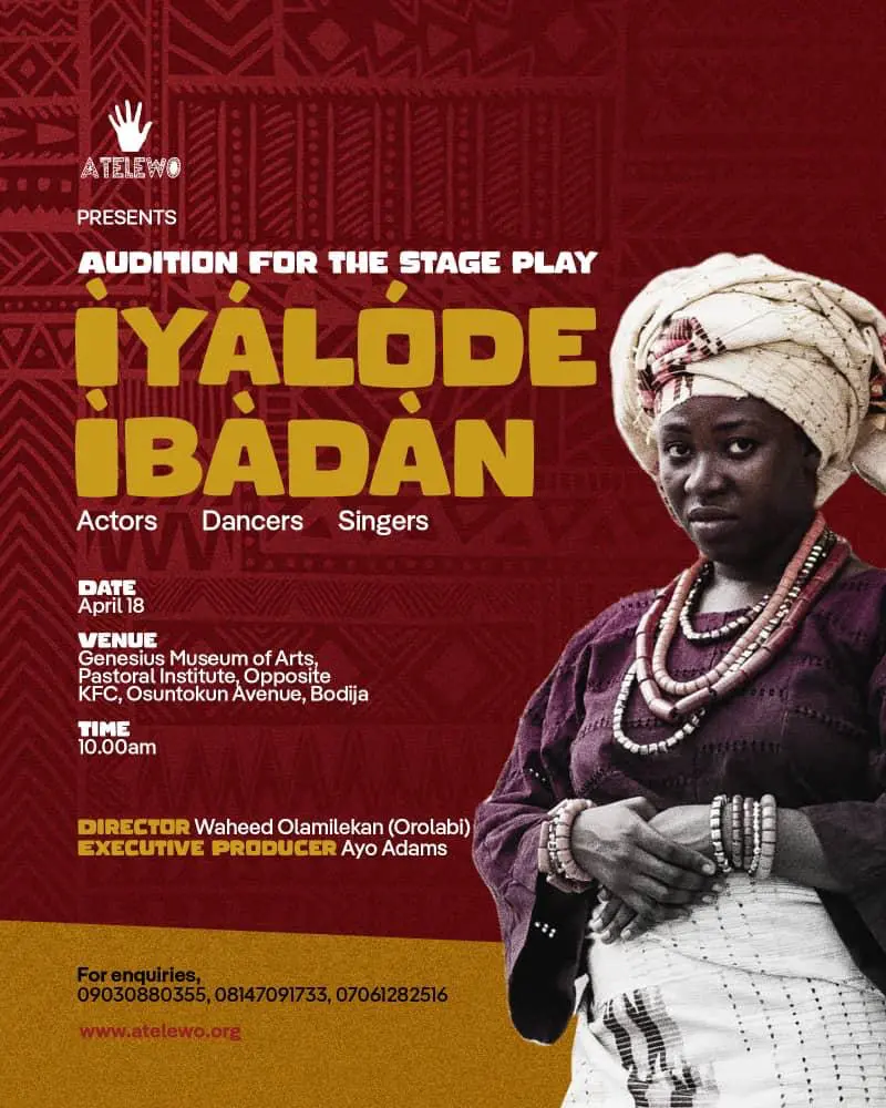 Ayo Adams, Atelewo Announce "Ìyálóde Ìbàdàn" Stage Play Audition Date ...