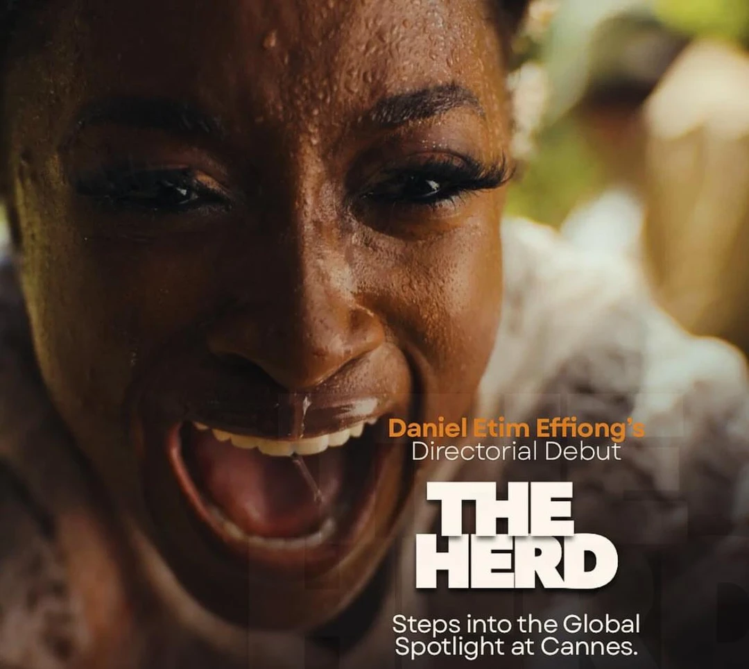 Daniel Etim Effiong Makes Directorial Debut with “The Herd” at Cannes Film Festival - Nollywood ...