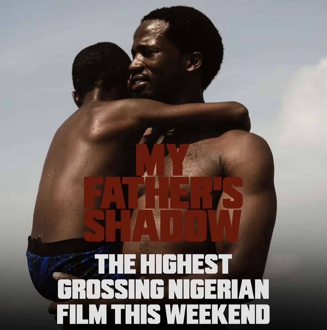 “My Father’s Shadow” Opens Strong at Nigerian Box Office - Nollywood ...